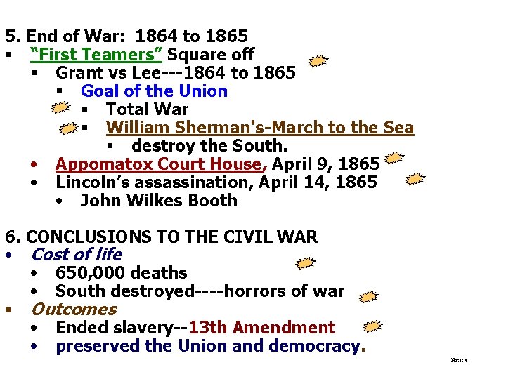 5 End of War 1864 to 1865 First