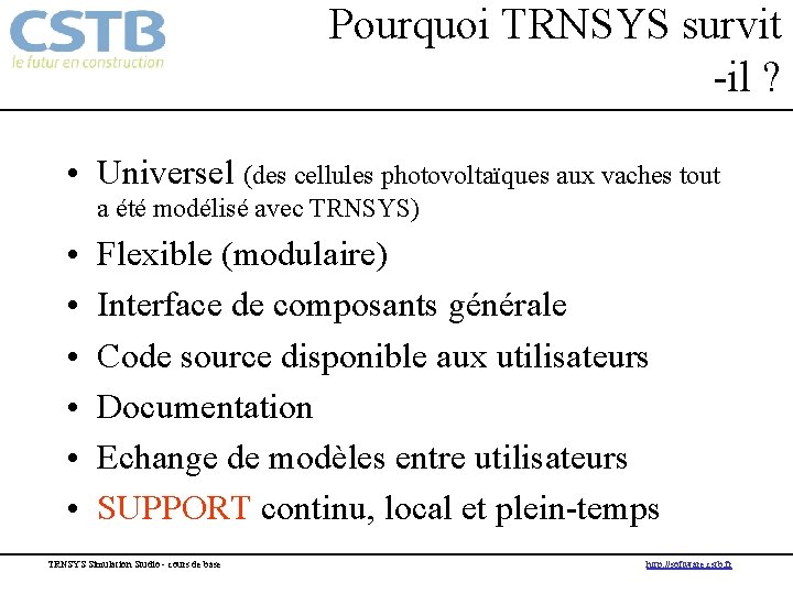 TRNSYS TRansient SYstem Simulations Cours de base Introduction