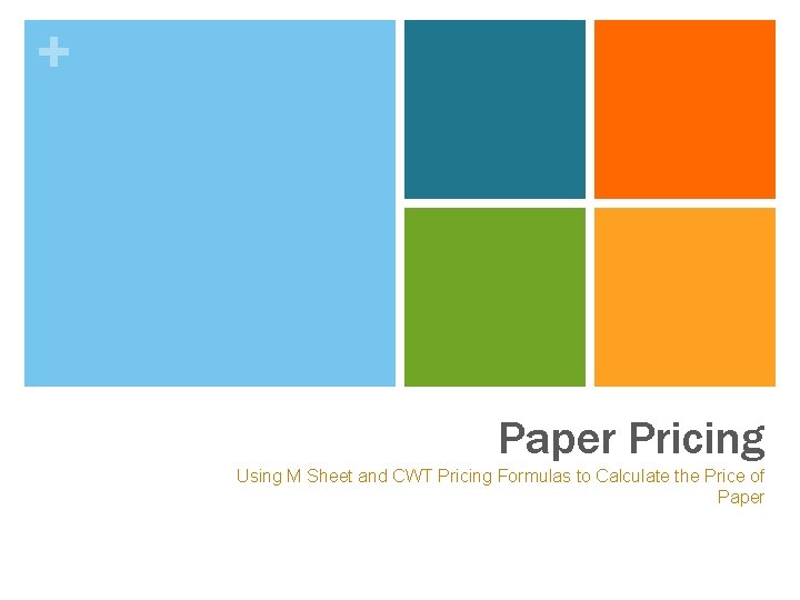 Paper Pricing Using M Sheet and CWT Pricing