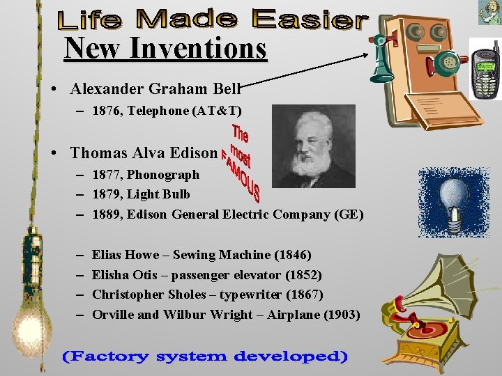 Industrialization and the Gilded Age America Industrializes What
