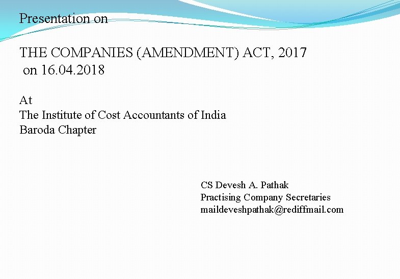 Presentation on THE COMPANIES AMENDMENT ACT 2017 on