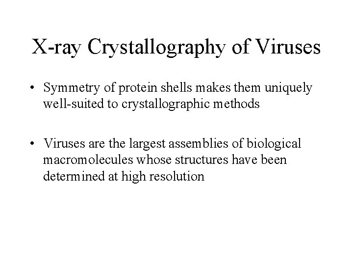 Introduction to Virus Structure Tutorial Jonathan King Peter