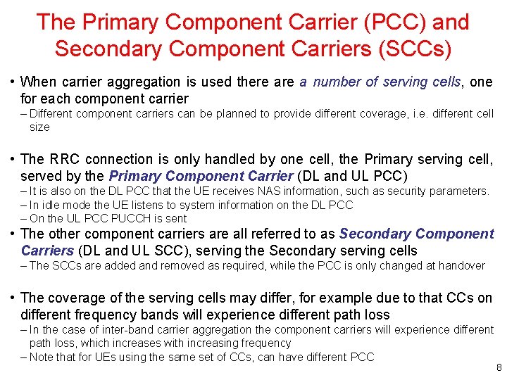 Outline Motivation LTEA and Carrier Aggregation Component Carriers