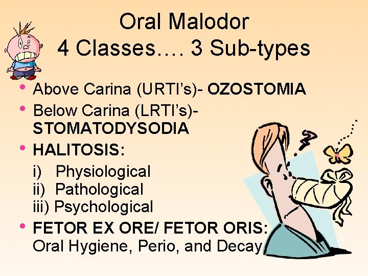 Oral Malodor 4 Classes 3 Subtypes Above Carina