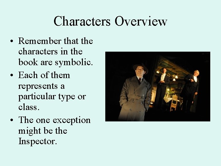 Character and Theme in An Inspector Calls Characters