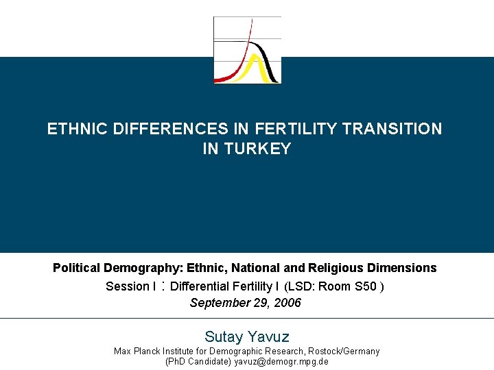 ETHNIC DIFFERENCES IN FERTILITY TRANSITION IN TURKEY Political