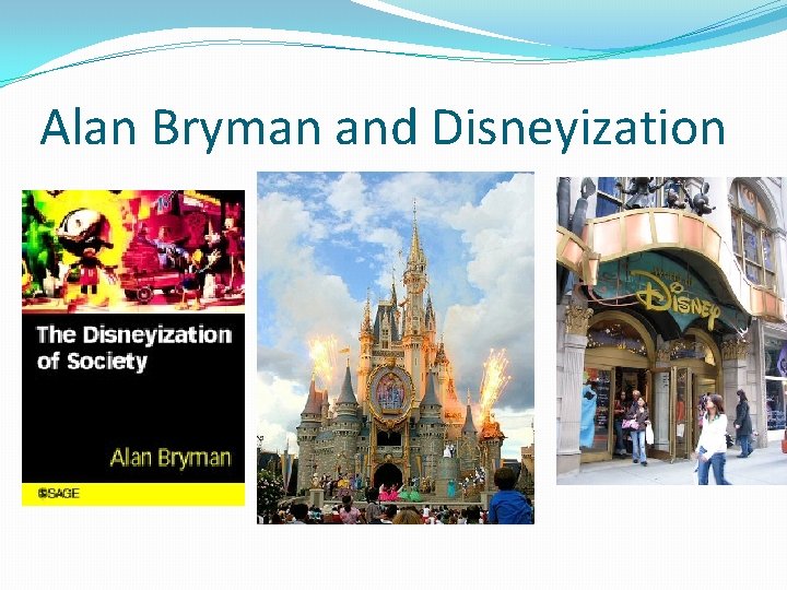 Understanding Global Societies Mc Donaldization and Disneyization of