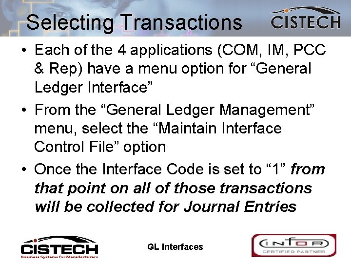 Using General Ledger Interfaces The File Maintenance and