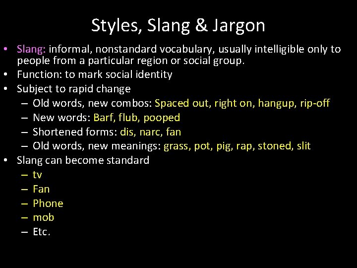 Lecture 12 b Language Thought Culture Style Slang