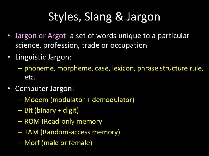 Lecture 12 b Language Thought Culture Style Slang