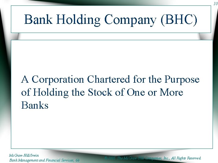 CHAPTER THREE The Organization and Structure of Banking