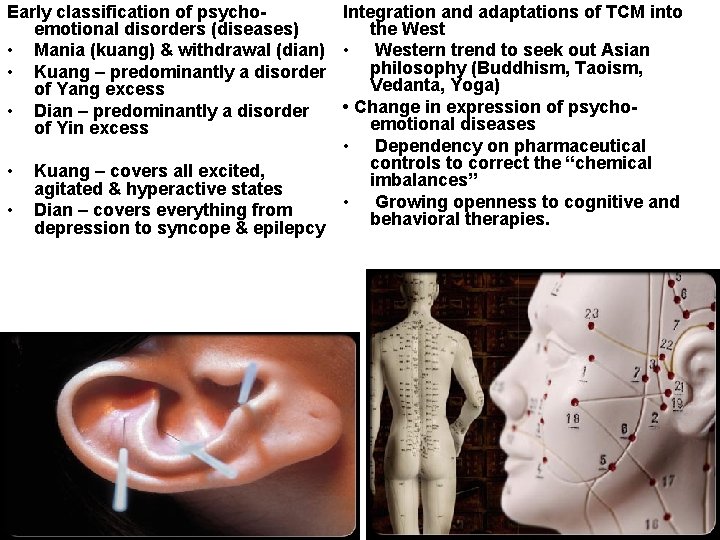 Integration and adaptations of TCM into Early classification