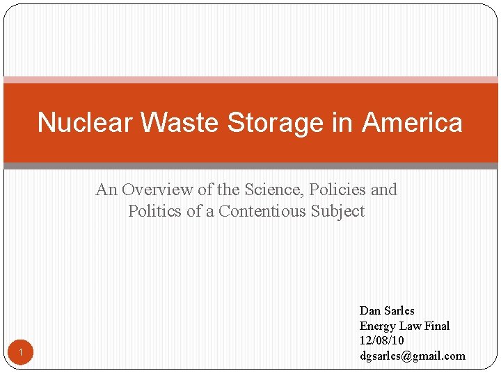 Nuclear Waste Storage in America An Overview of