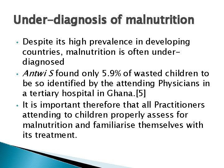 Assessment Detection and Management of Malnutrition in Children
