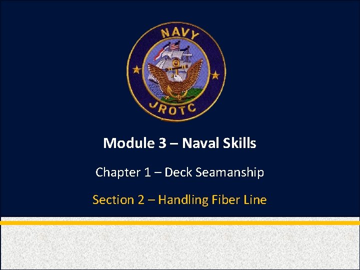 Module 3 Naval Skills Chapter 1 Deck Seamanship