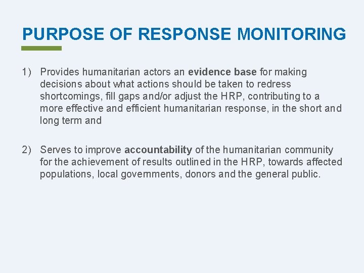 HUMANITARIAN RESPONSE MONITORING HOW TO USE THIS PRESENTATION
