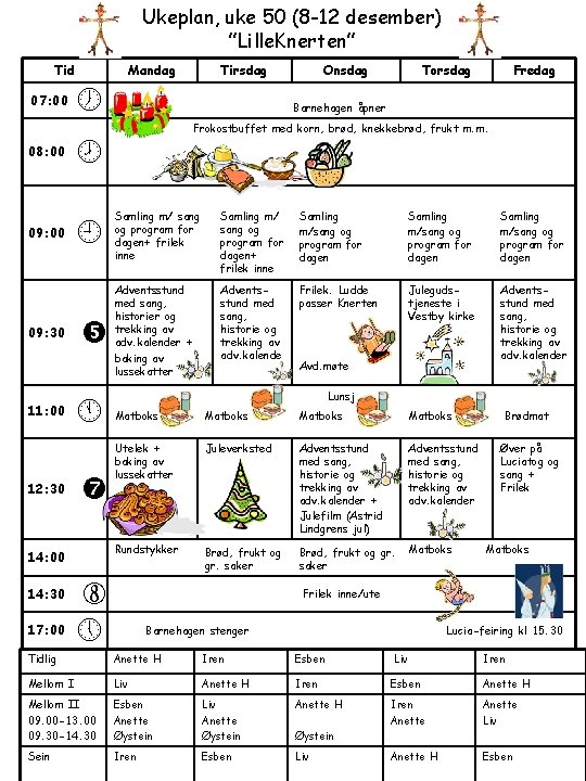 Ukeplan uke 50 8 12 desember Lille Knerten