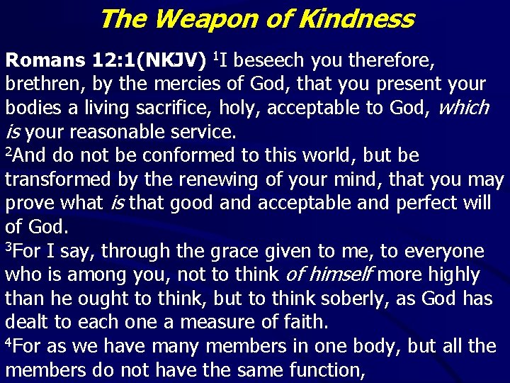 The Weapon of Kindness The Weapon of Kindness