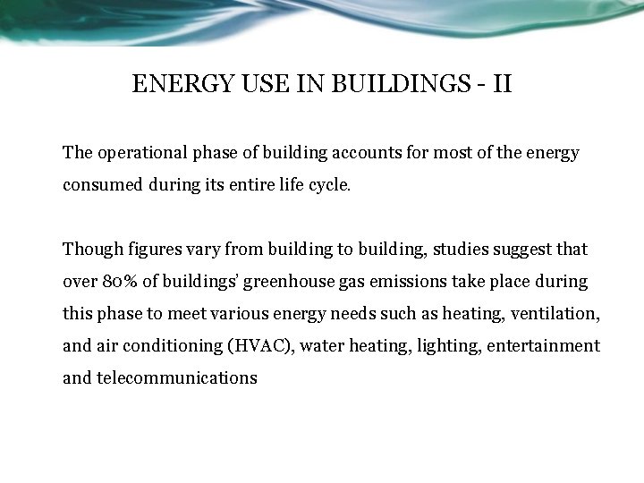 BUILDING ENERGY ANALYSIS OVERVIEW OF ENERGY CONSUMPTION IN
