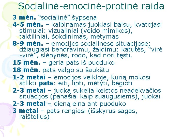 Vaiko psichomotorin ir kalbin raida dr Jurgita Grikinien