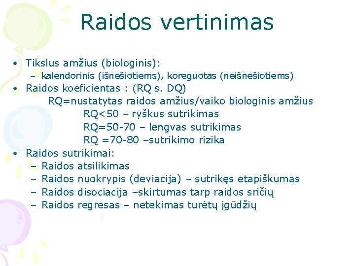 Vaiko psichomotorin ir kalbin raida dr Jurgita Grikinien