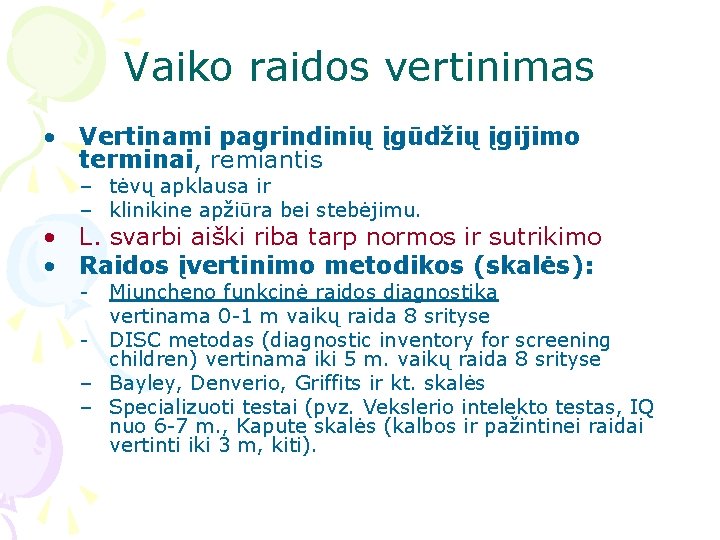 Vaiko psichomotorin ir kalbin raida dr Jurgita Grikinien