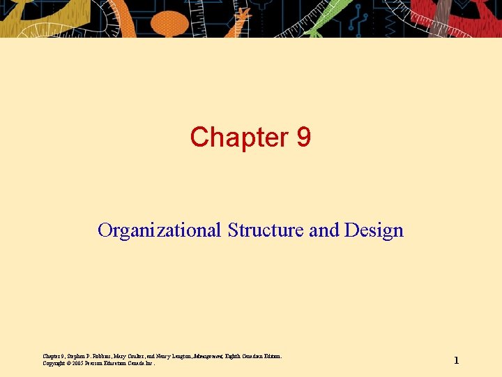 Chapter 9 Organizational Structure and Design Chapter 9