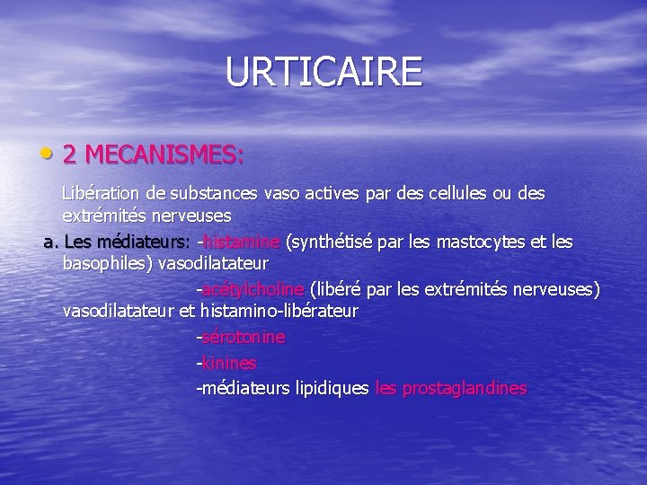 URTICAIRE 1 DEFINITION Eruption cutane ou cutanomuqueuse papuleuse
