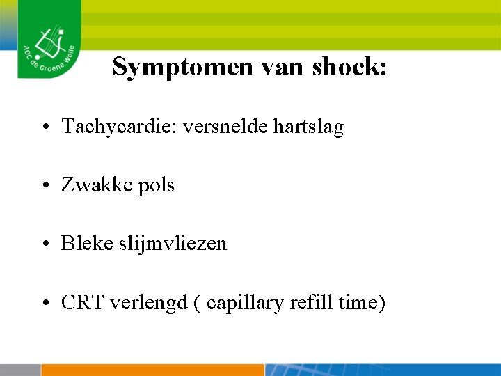 Shock en vloeistoftherapie Wat is shock Wat is