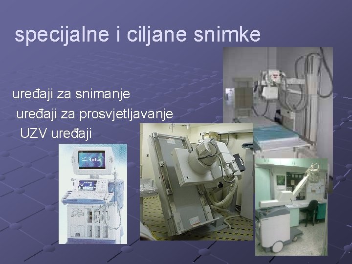 KONVENCIONALNE RADIOLOKE METODE RTG PREGLEDI TORAKALNIH ORGANA Prof