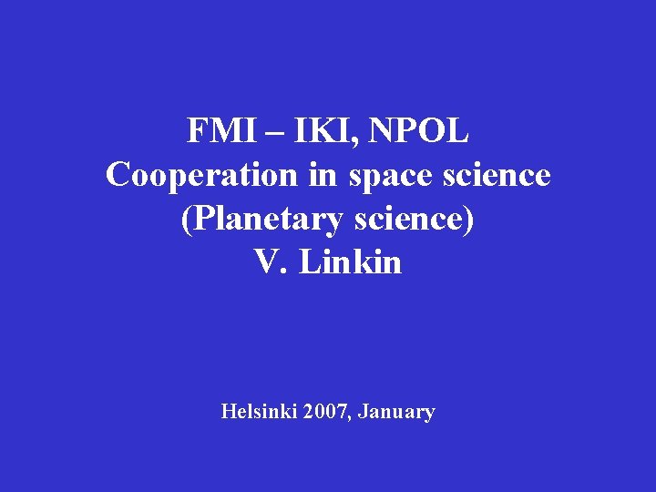 FMI IKI NPOL Cooperation in space science Planetary