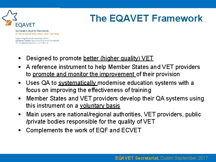 The EQAVET Framework European cooperation to promote a
