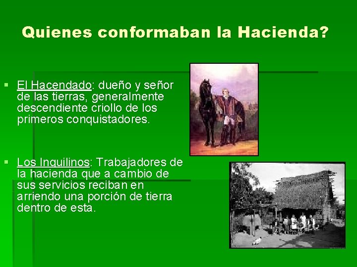 LA COLONIA EN CHILE Instituciones Coloniales Vida Econmica