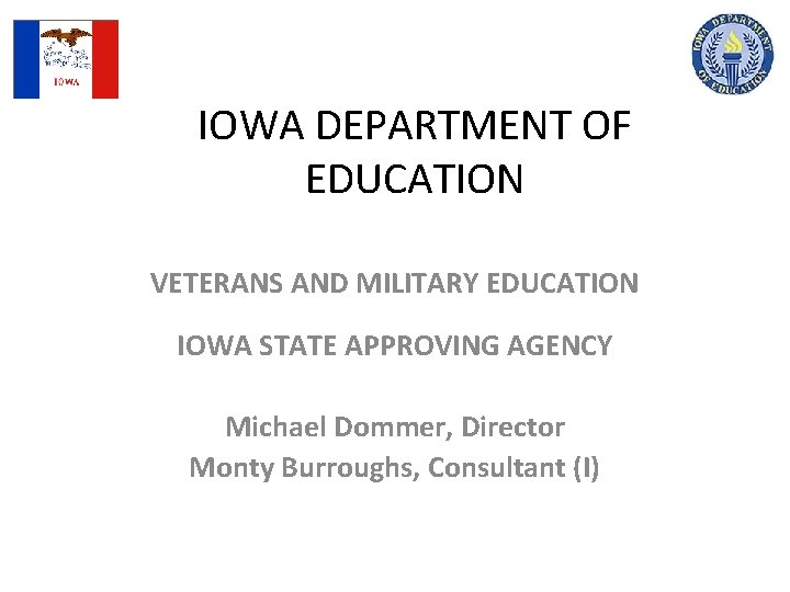 IOWA DEPARTMENT OF EDUCATION VETERANS AND MILITARY EDUCATION