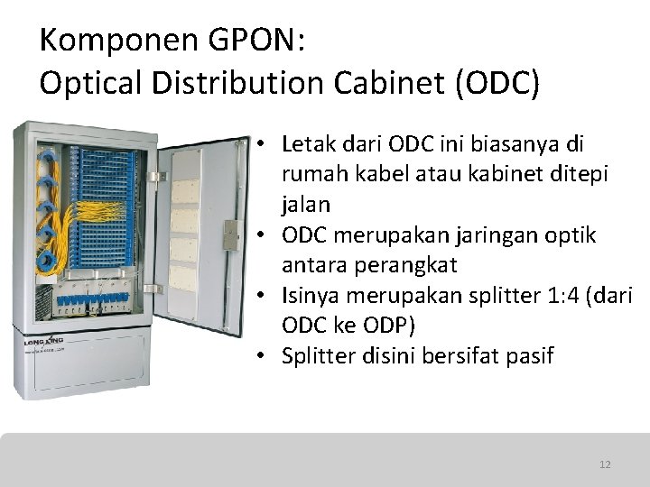 Materi Kuliah Teknik Jaringan Pita Lebar Gigabit Passive