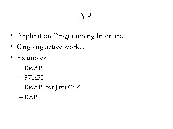 Standards for Biometrics Dr Pushkin Kachroo Introduction Standards