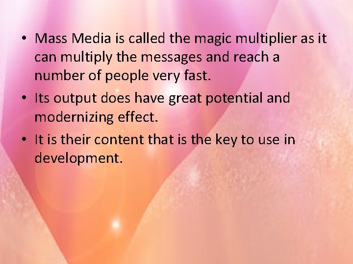 Magic Multiplier Mass Media is called the magic