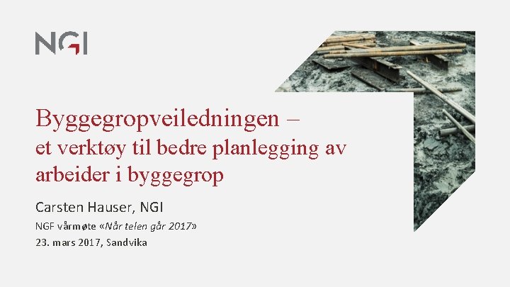 Byggegropveiledningen et verkty til bedre planlegging av arbeider