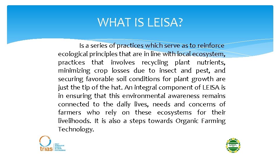 LOW EXTERNAL INPUT FOR SUSTAINABLE AGRICULTURE LEISA SYSTEMS