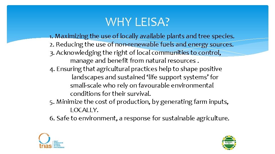 LOW EXTERNAL INPUT FOR SUSTAINABLE AGRICULTURE LEISA SYSTEMS