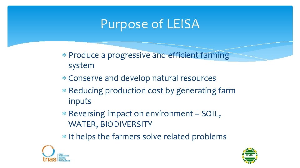 LOW EXTERNAL INPUT FOR SUSTAINABLE AGRICULTURE LEISA SYSTEMS