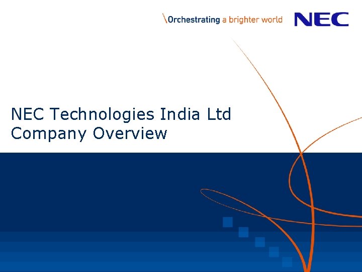 NEC Technologies India Ltd Company Overview Our Vision