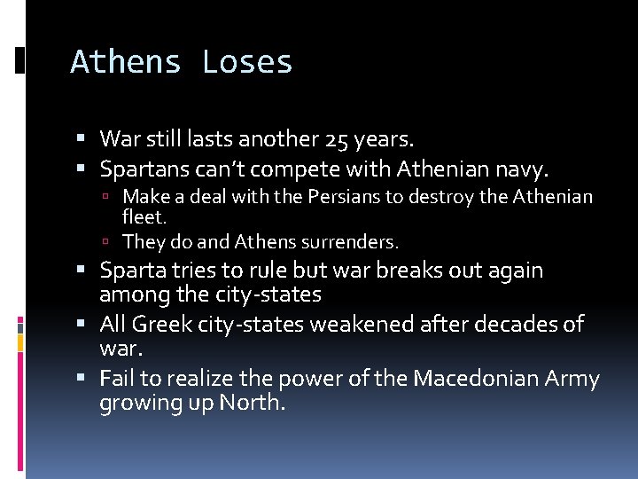 FALL OF ANCIENT GREECE The Athenian Empire War