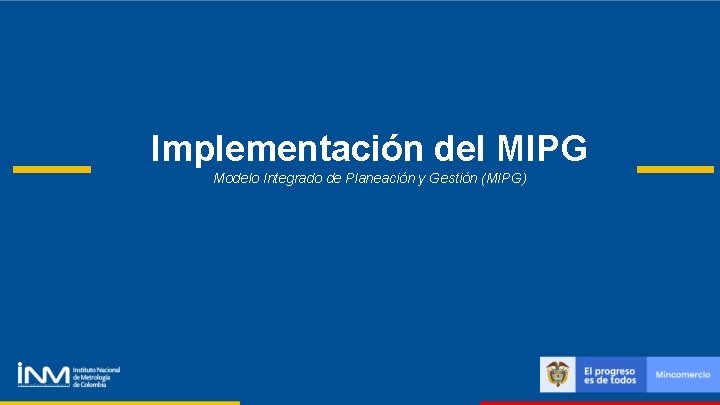 SOCIALIZACIN MODELO INTEGRADO DE PLANEACIN Y GESTIN MIPG