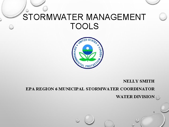 STORMWATER MANAGEMENT TOOLS NELLY SMITH EPA REGION 6