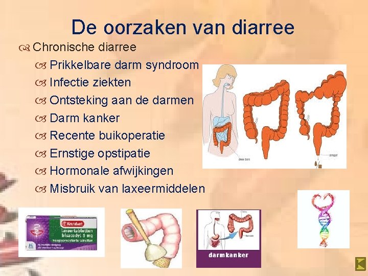 Diarree Buikloop Inhoudsopgave Wat is diarree De oorzaken