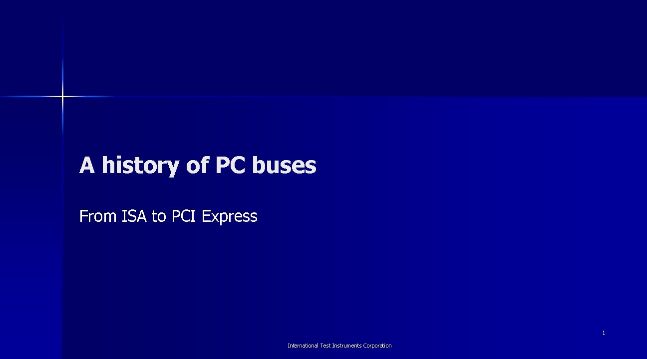 A history of PC buses From ISA to