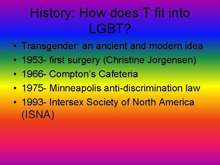 The LGBT Movement The history of the movement