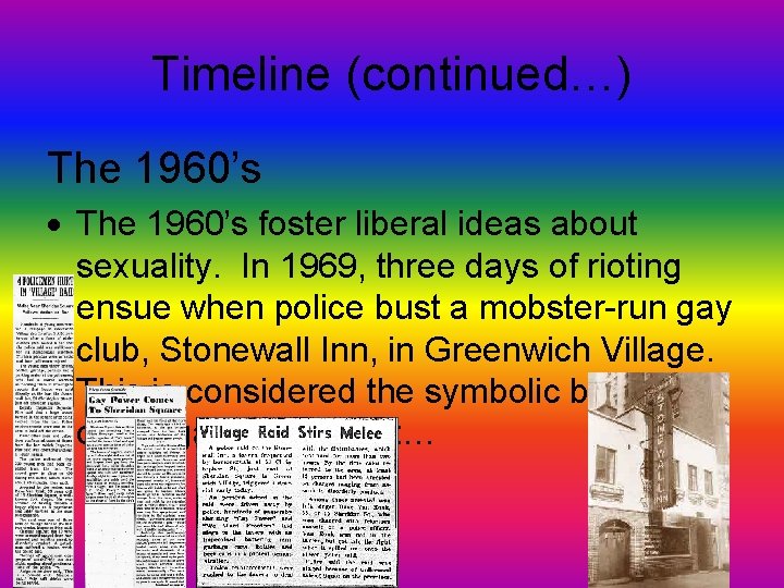 The LGBT Movement The history of the movement