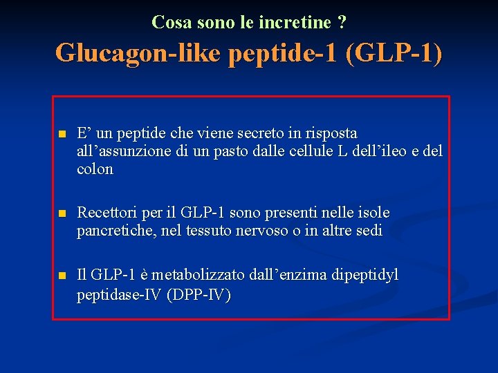 Le incretine ruolo nella fisopatologia del diabete di